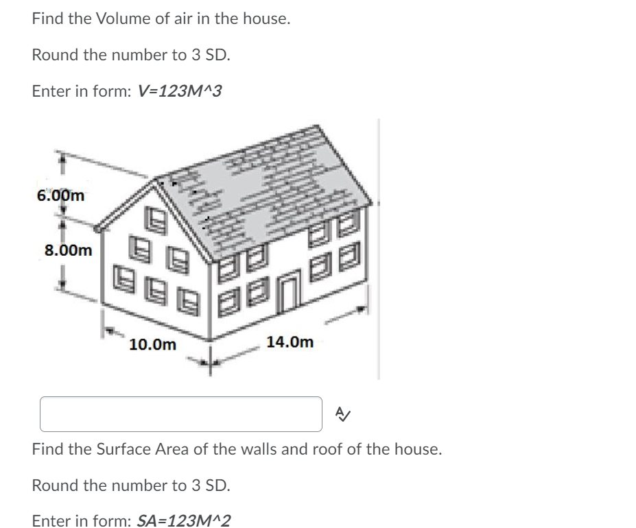 Solved Find the Volume of air in the house and find the | Chegg.com