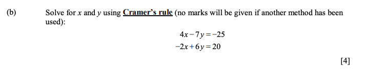 Solved (b) Solve for x and y using Cramer's rule (no marks | Chegg.com