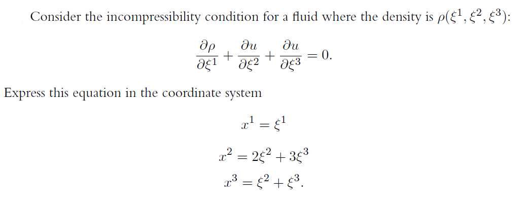 Solved Consider the incompressibility condition for a fluid | Chegg.com