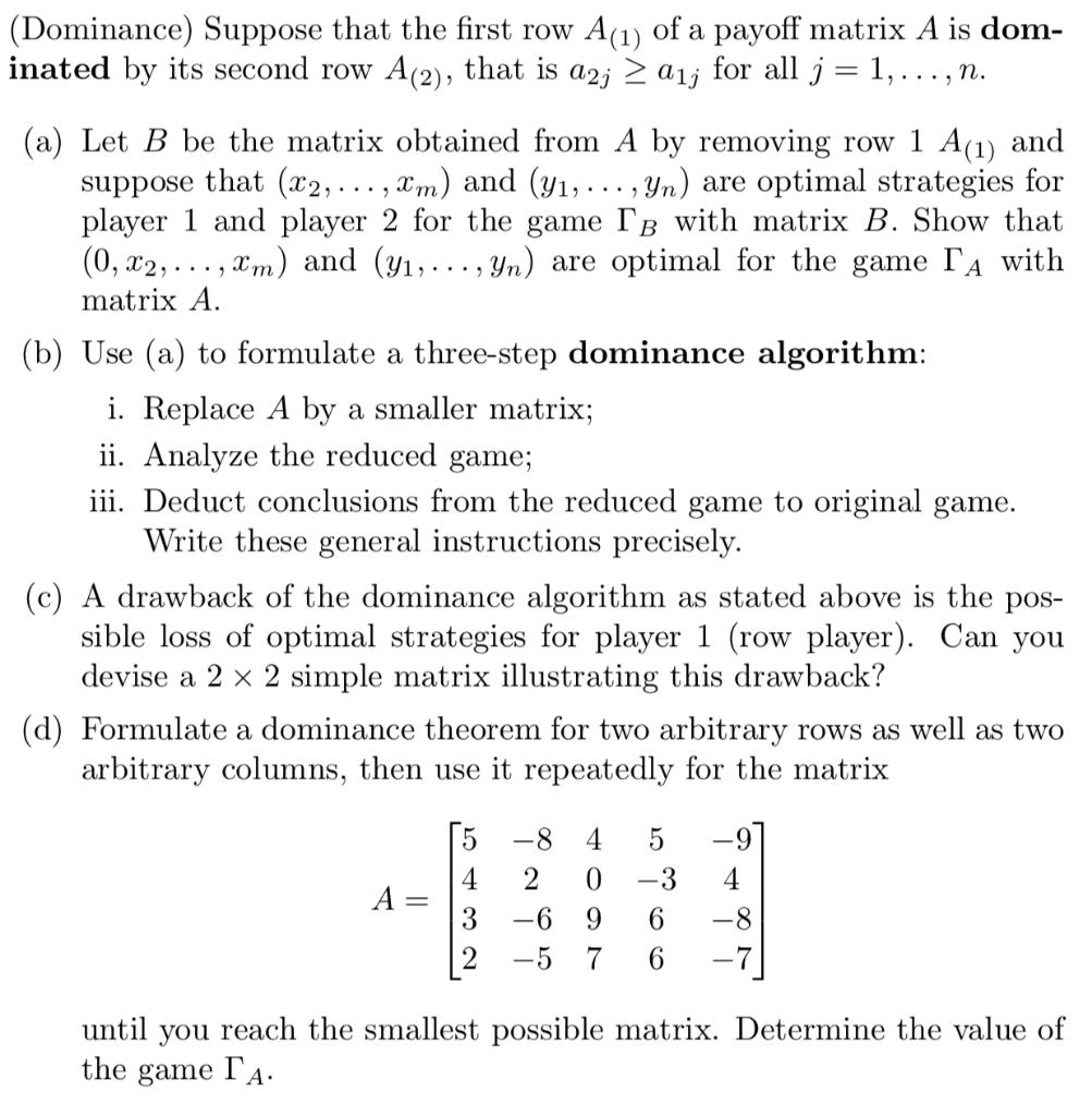 Solved (Dominance) Suppose that the first row A(1) of a | Chegg.com