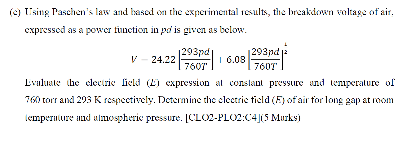 Solved (c) Using Paschen's law and based on the experimental | Chegg.com
