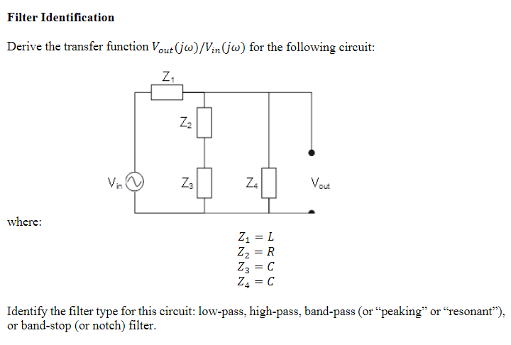 Solved Derive the transfer function Vout (jω)/Vin (jω) for | Chegg.com Solved Derive the transfer function Vout (jω)/Vin (jω) for | Chegg.com