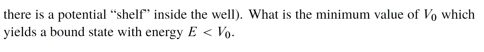 Solved Shelf Potential. Consider an infinite square well | Chegg.com