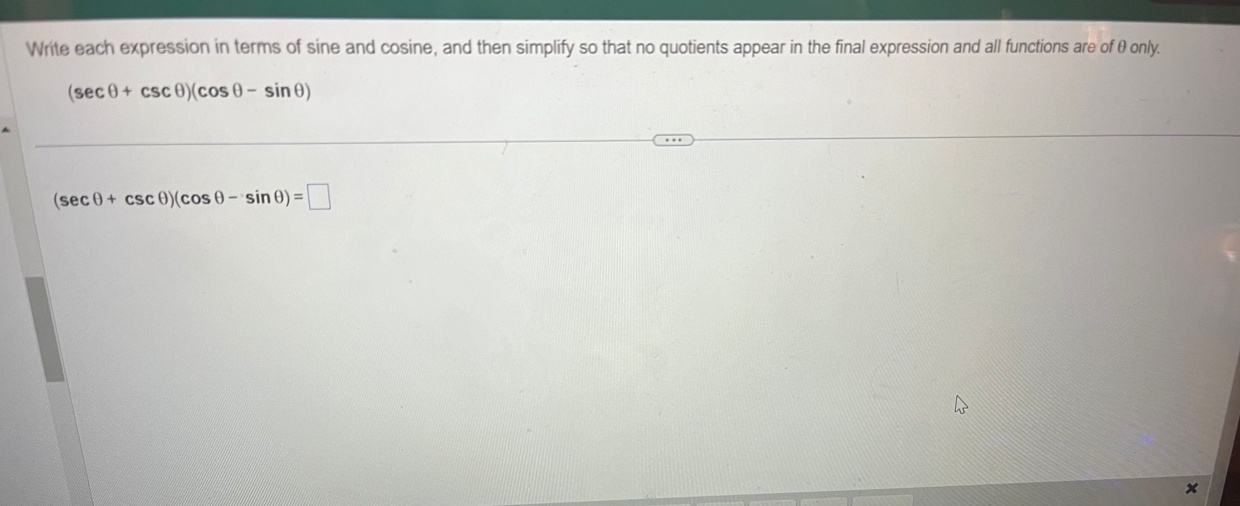Solved Write each expression in terms of sine and cosine, | Chegg.com