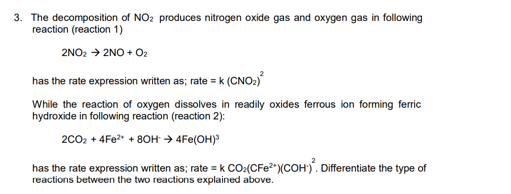 Solved 3. The decomposition of NO2 produces nitrogen oxide | Chegg.com