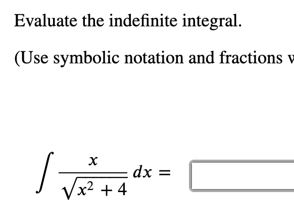 Solved Evaluate the indefinite integral.(Use symbolic | Chegg.com