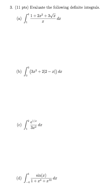 Solved 3. (11 pts) Evaluate the following definite | Chegg.com