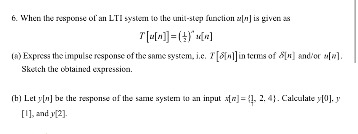 [Solved]: When the response of an LTI system to the unit-ste