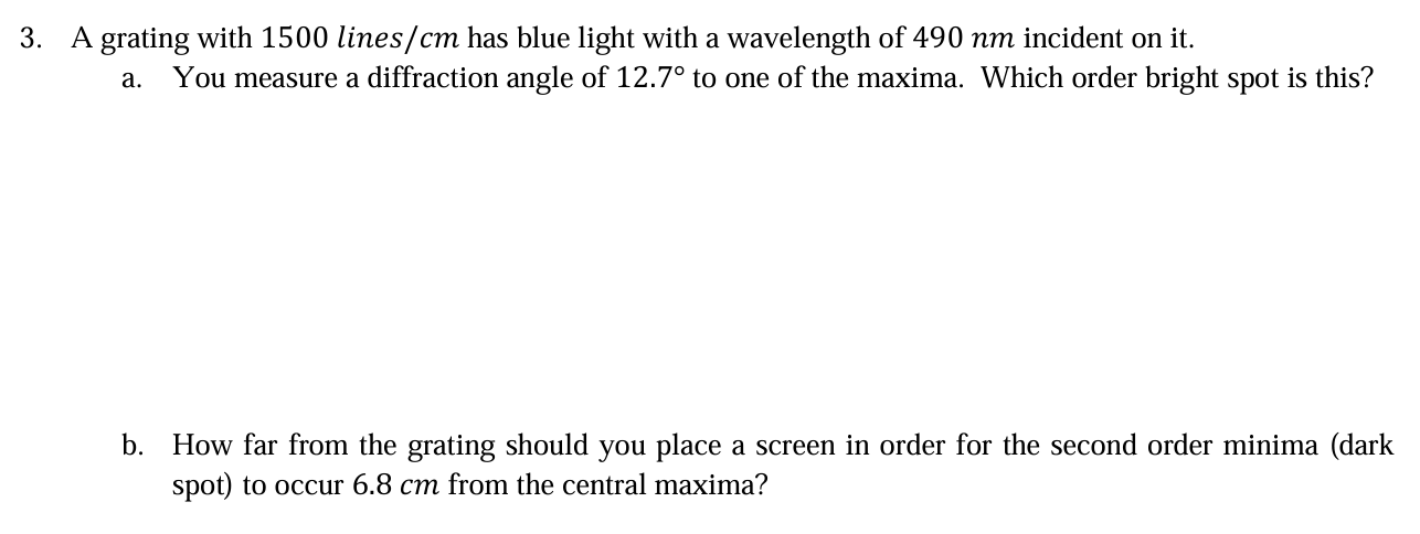 Solved A grating with 1500 ﻿lines/cm has blue light with a | Chegg.com
