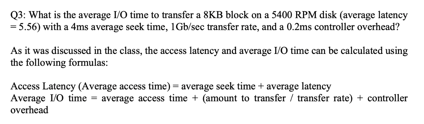 Solved Q3 What Is The Average Io Time To Transfer A 8kb 