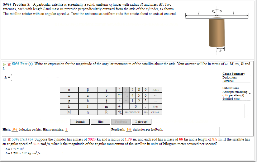 Solved (6\%) Problem 5: A particular satellite is | Chegg.com