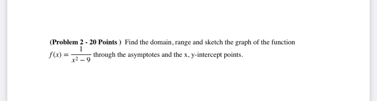 Solved (Problem 2 - 20 Points ) Find the domain, range and | Chegg.com