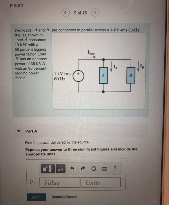 Solved P 5.81 9 of 15 > Two loads, A and B, are connected in | Chegg.com