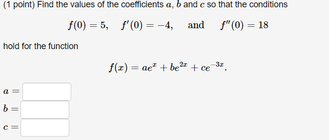 Solved (1 point) Find the values of the coefficients a,b and | Chegg.com
