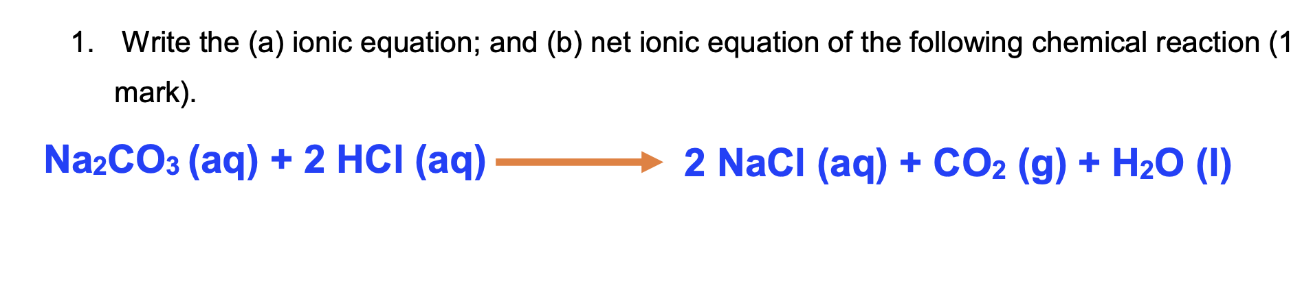 Solved Write the (a) ﻿ionic equation; and (b) ﻿net ionic | Chegg.com
