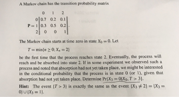 Solved A Markov chain has the transition probability matrix | Chegg.com