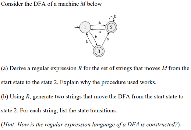 Solved Consider the DFA of a machine M below (a) Derive a | Chegg.com