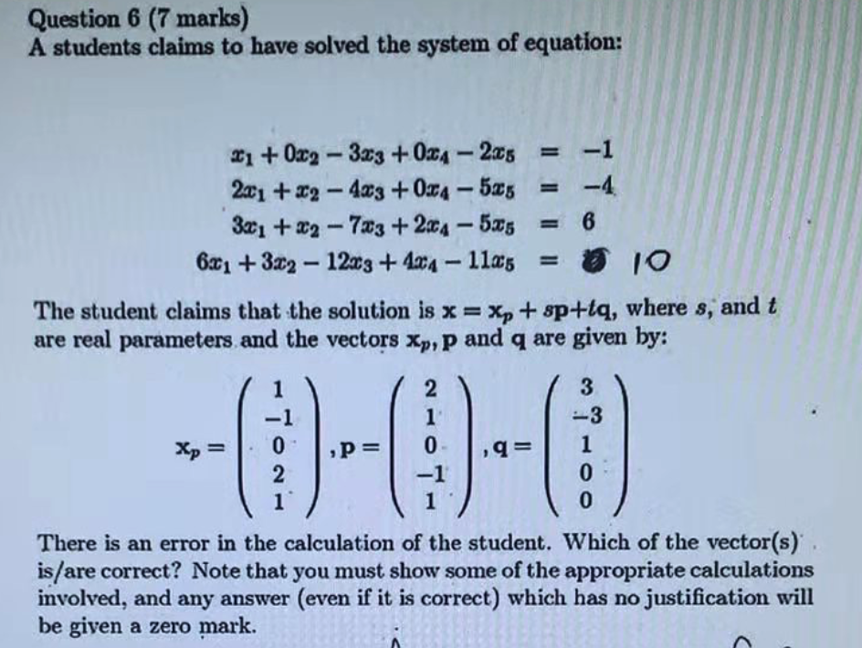 Solved Question 6 (7 marks) A students claims to have solved | Chegg.com