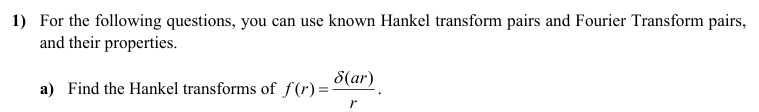 Solved For the following questions, you can use known Hankel | Chegg.com