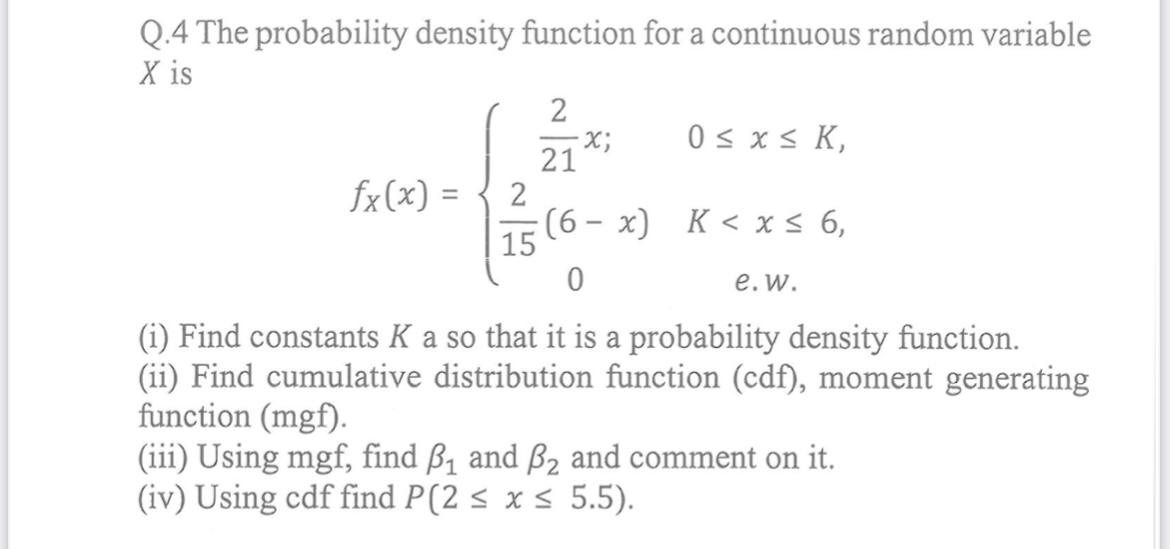 Solved Q.4 The probability density function for a continuous | Chegg.com