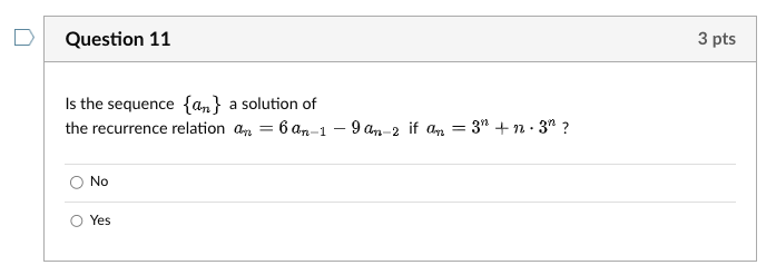 Solved Is the sequence {an} a solution of the recurrence | Chegg.com