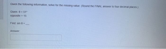 Solved Given the following information, solve for the | Chegg.com