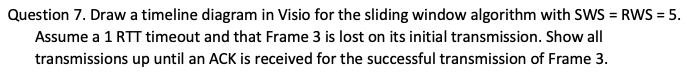 Solved Question 7. Draw a timeline diagram in Visio for the | Chegg.com