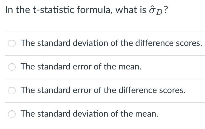 Solved In the t-statistic formula, what is ô D? The standard | Chegg.com