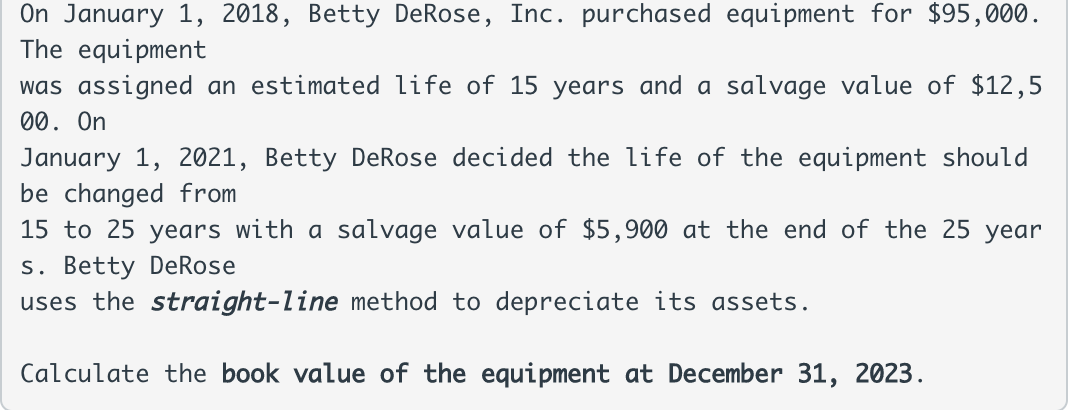 Solved On January 1, 2018, Betty DeRose, Inc. purchased | Chegg.com
