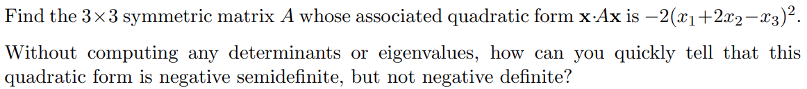 Solved Find the 3x3 symmetric matrix A whose associated | Chegg.com
