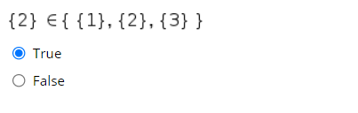 Solved {2} E{{1}, {2}, {3} } True O False | Chegg.com