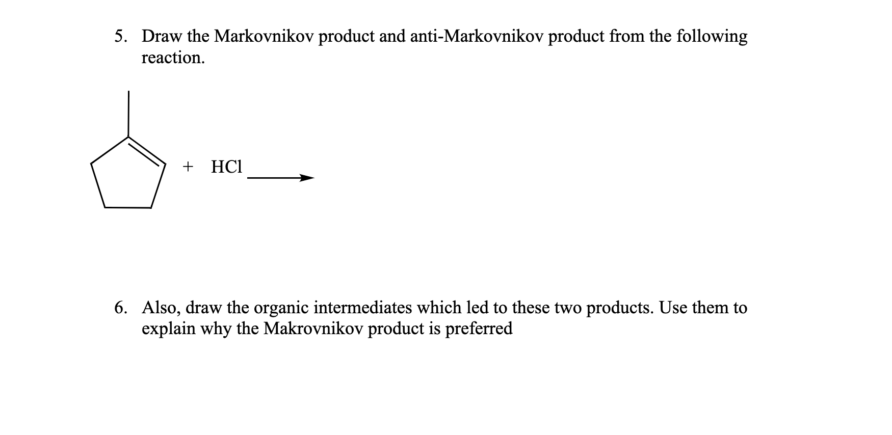 Solved 5. Draw the Markovnikov product and anti-Markovnikov | Chegg.com