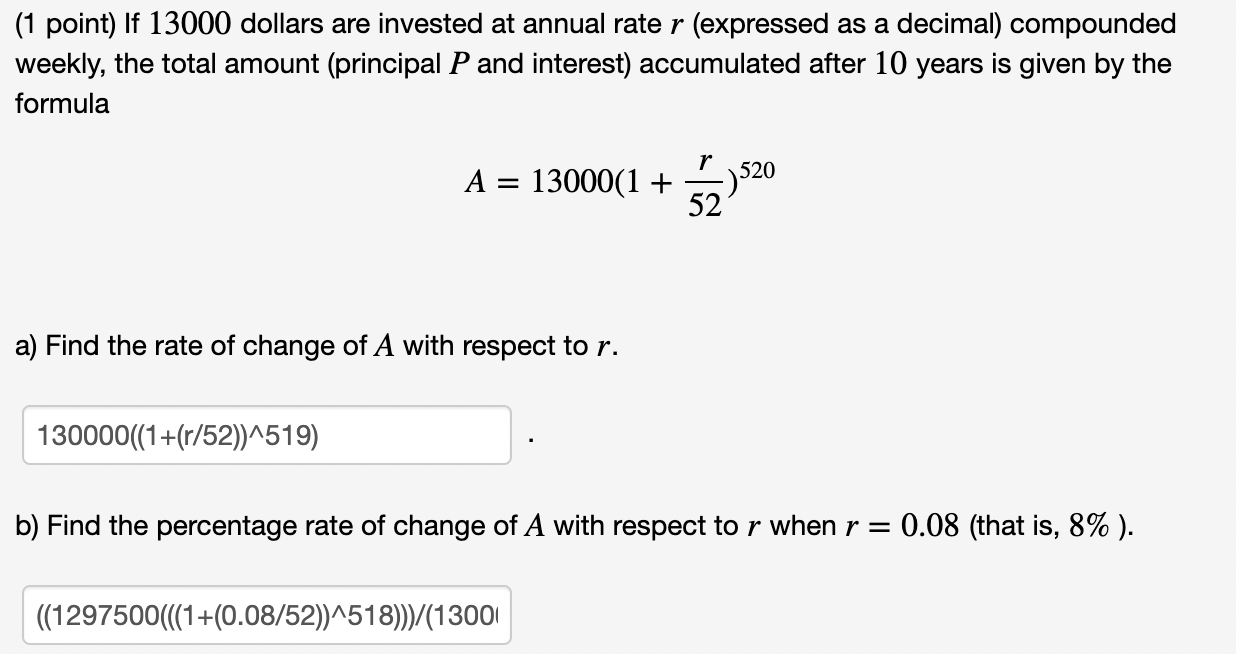 Solved ( 1 point) If 13000 dollars are invested at annual | Chegg.com