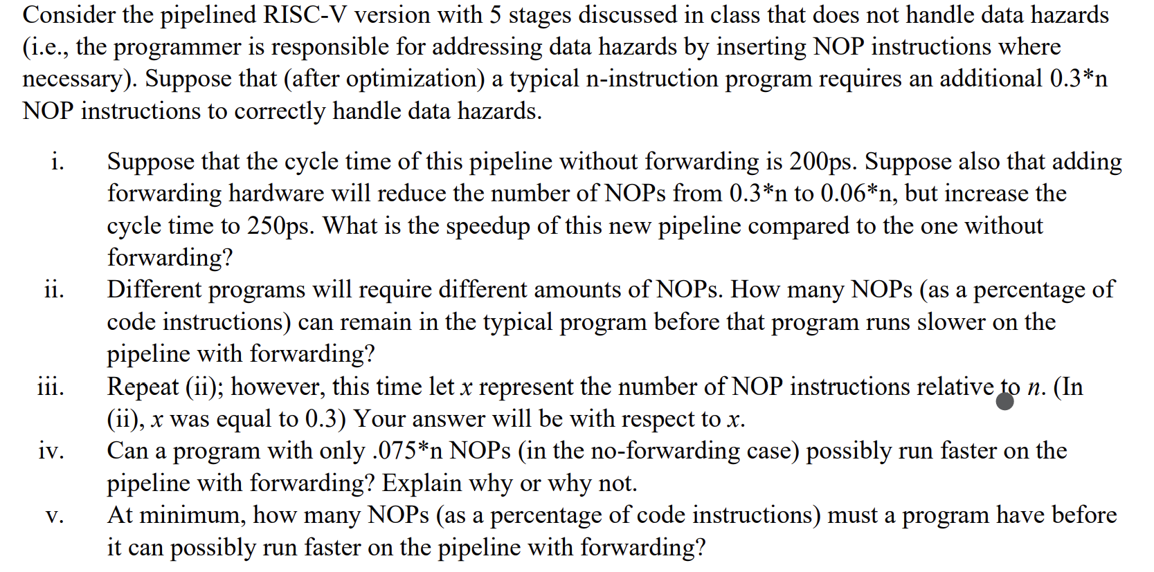 Solved Consider the pipelined RISC-V version with 5 stages | Chegg.com