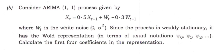 Solved (b) ﻿Consider ARIMA (1,1) ﻿process given | Chegg.com