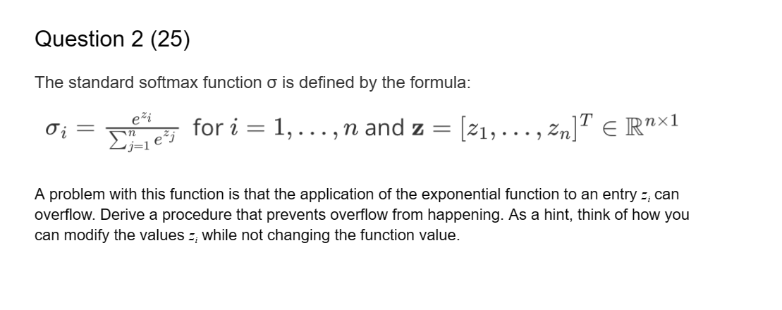 Solved The standard softmax function σ is defined by the | Chegg.com