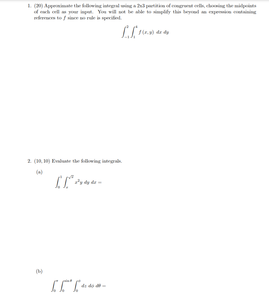 Solved 1. (20) Approximate the following integral using a | Chegg.com