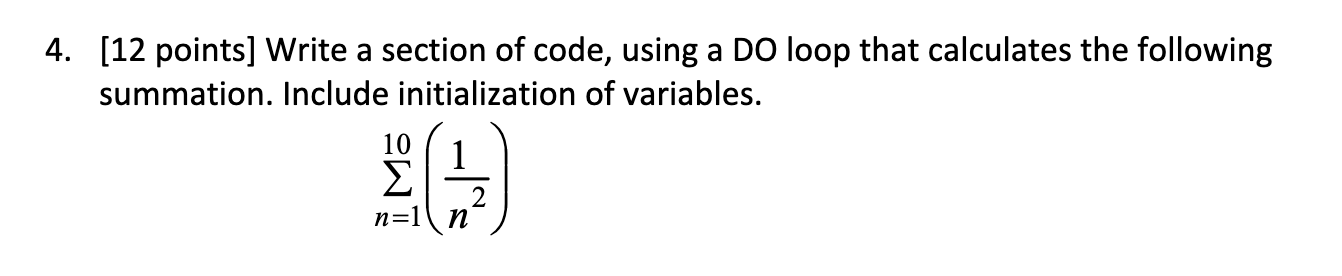 Solved [12 points] Write a section of code, using a DO loop | Chegg.com