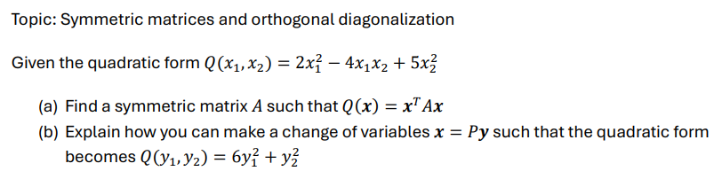 Topic: Symmetric matrices and orthogonal | Chegg.com
