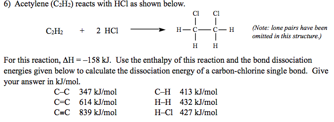 Solved 6) Acetylene (C2H2) reacts with HCl as shown below. | Chegg.com