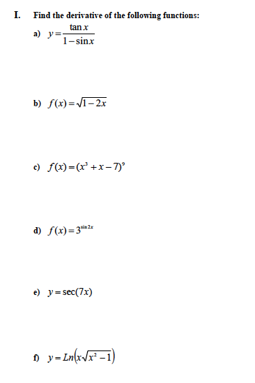Solved I. Find the derivative of the following functions: | Chegg.com