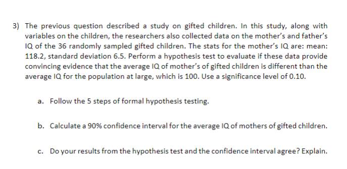 Solved 3) The previous question described a study on gifted | Chegg.com