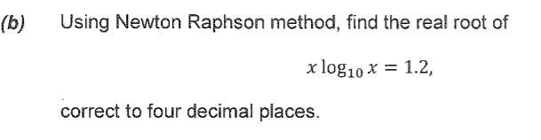 Solved (b) Using Newton Raphson method, find the real root | Chegg.com