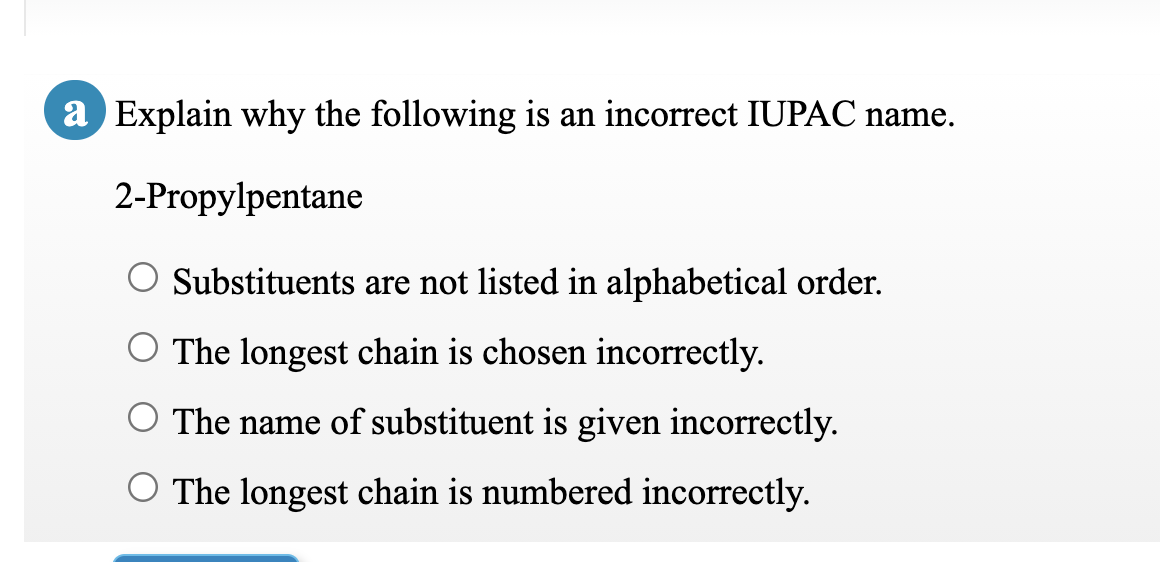 Solved a Explain why the following is an incorrect IUPAC | Chegg.com