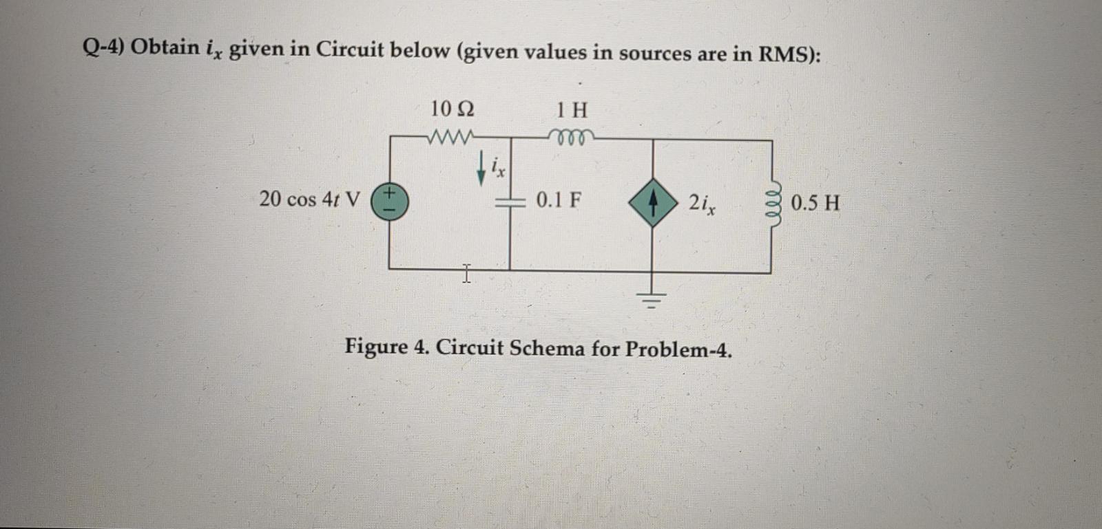 Solved Q-4) Obtain ix given in Circuit below (given values | Chegg.com