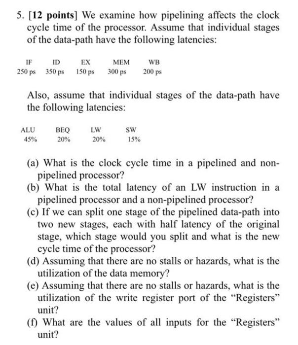 Solved 5. [12 points] We examine how pipelining affects the | Chegg.com