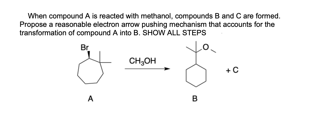 Solved When compound A is reacted with methanol, compounds B | Chegg.com