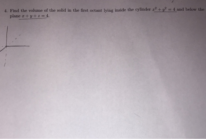 Solved Find the volume of the solid in the first octant | Chegg.com