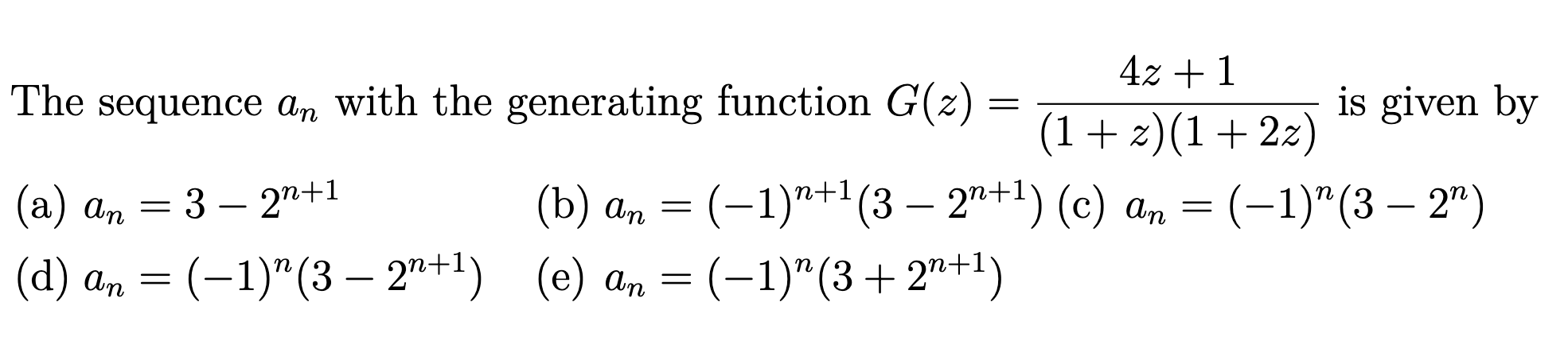 Solved The sequence an with the generating function | Chegg.com