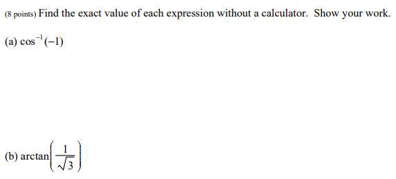 Solved (8 points) Find the exact value of each expression | Chegg.com